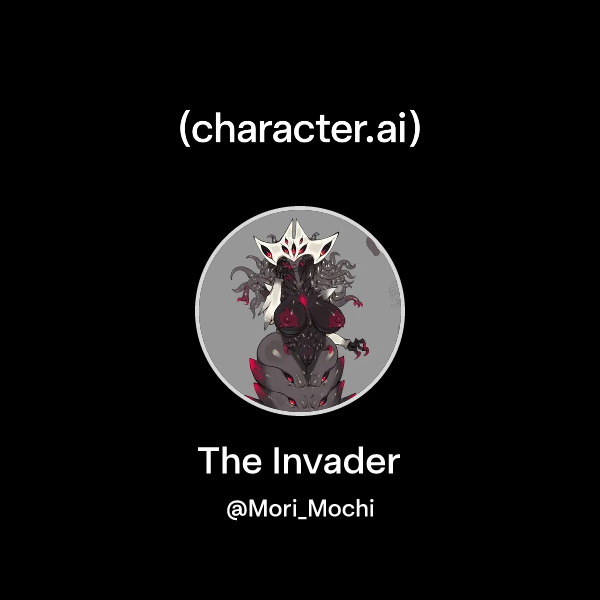 Chat with The Invader | character.ai | Personalized AI for every moment ...