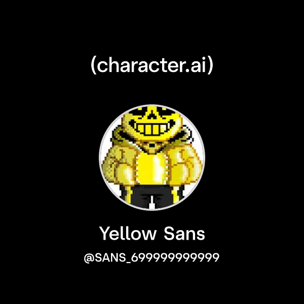 Chat with Yellow Sans | character.ai | AI Chat, Reimagined–Your Words ...