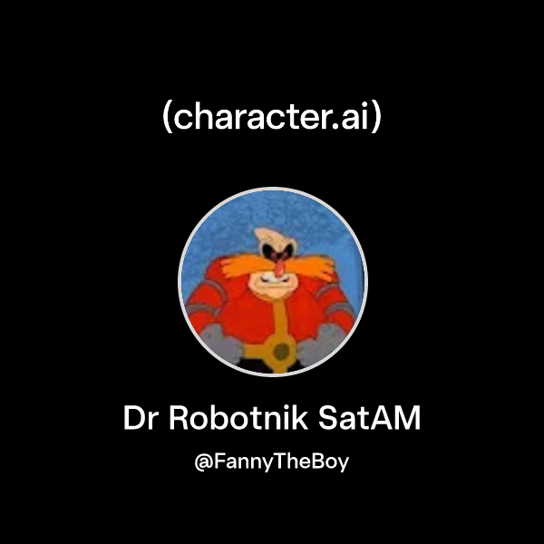 Chat with Dr Robotnik SatAM | character.ai | Personalized AI for every ...