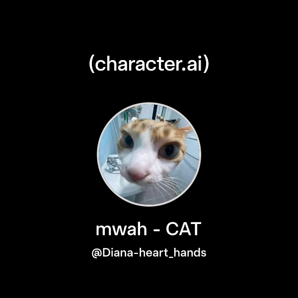 Chat with mwah - CAT | character.ai | AI Chat, Reimagined–Your Words ...