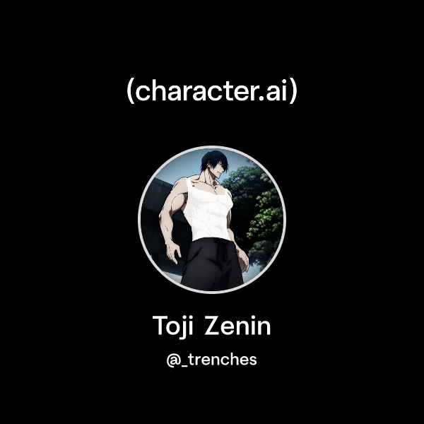 Chat with Toji Zenin | character.ai | AI Chat, Reimagined–Your Words. Your World.