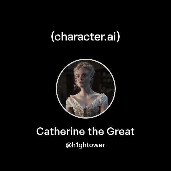 Chat with Catherine the Great | character.ai | AI Chat, Reimagined–Your ...