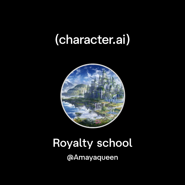 Chat with Royalty school | character.ai | AI Chat, Reimagined–Your ...