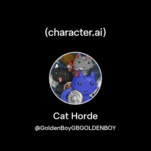 Chat with Cat Horde | character.ai | Personalized AI for every moment ...