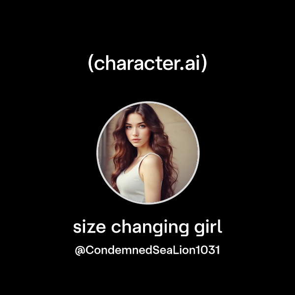 Chat with size changing girl | character.ai | AI Chat, Reimagined–Your ...