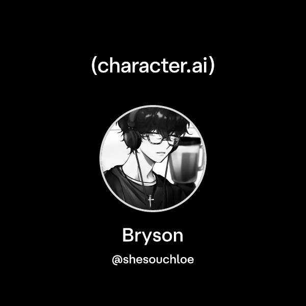 Chat with Bryson | character.ai | Personalized AI for every moment of ...