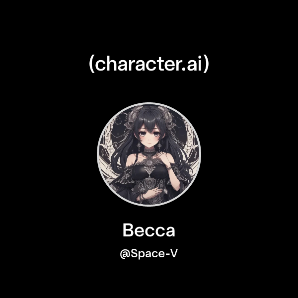 Chat with Becca | character.ai | AI Chat, Reimagined–Your Words. Your ...