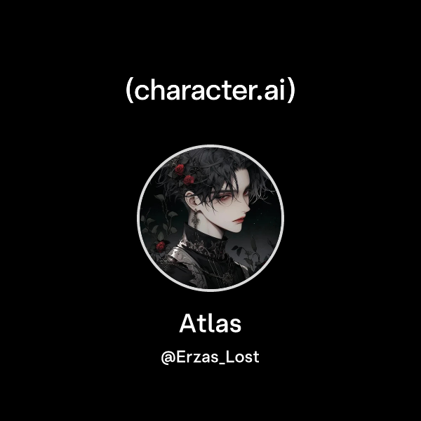 Chat with Atlas | character.ai | Personalized AI for every moment of ...
