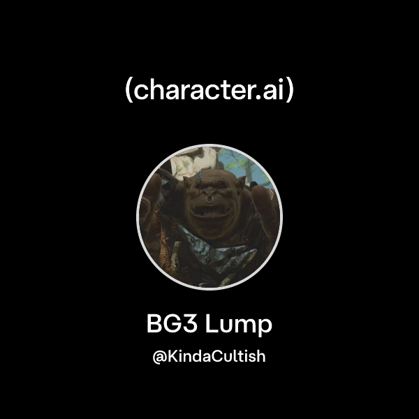Chat with BG3 Lump | character.ai | AI Chat, Reimagined–Your Words ...