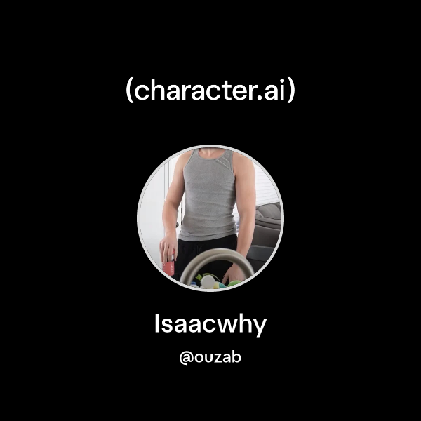 Chat with Isaacwhy | character.ai | AI Chat, Reimagined–Your Words ...