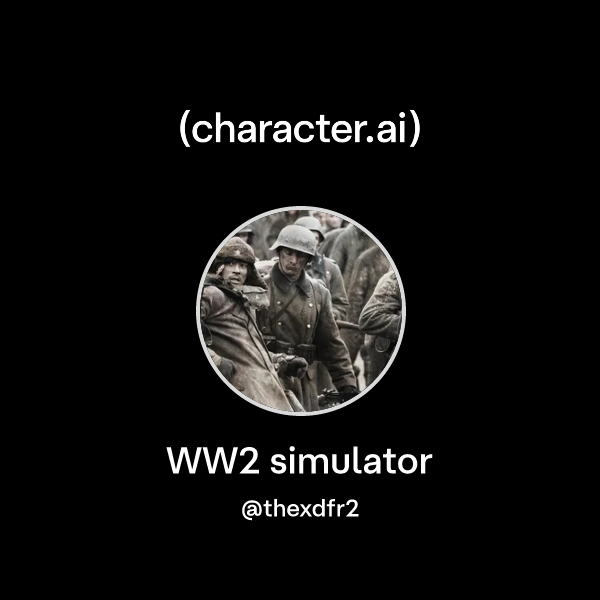 Chat with WW2 simulator | character.ai | Personalized AI for every moment of your day