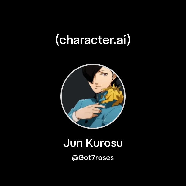 Chat with Jun Kurosu | character.ai | AI Chat, Reimagined–Your Words ...