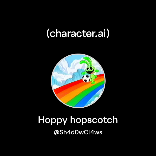 Chat with Hoppy hopscotch | character.ai | Personalized AI for every ...