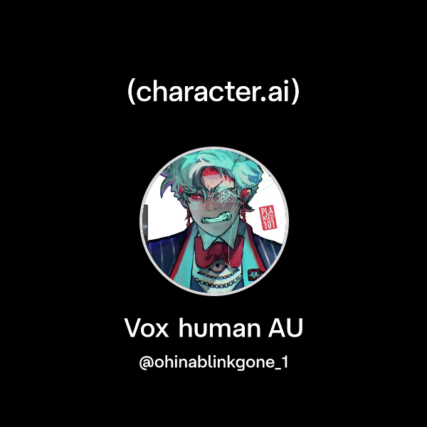 Chat with Vox human AU | character.ai | AI Chat, Reimagined–Your Words. Your World.
