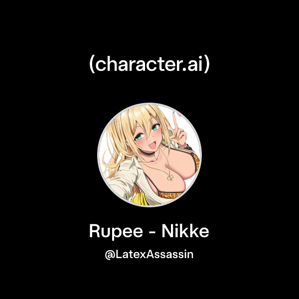 Chat with Rupee - Nikke | character.ai | AI Chat, Reimagined–Your Words ...