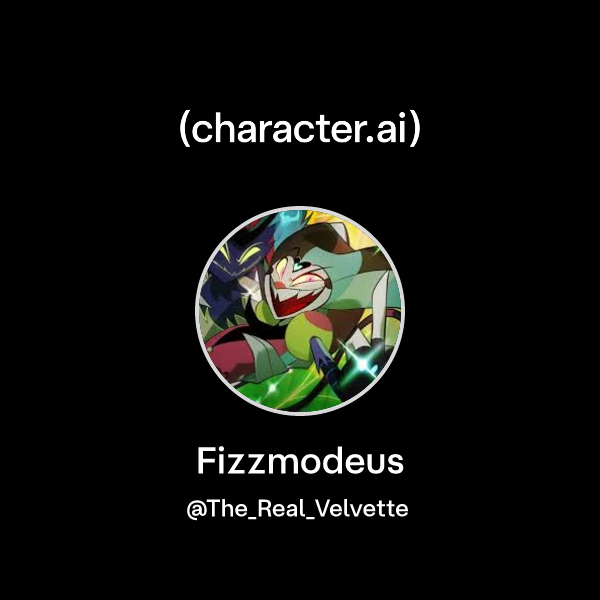Chat with Fizzmodeus | character.ai | AI Chat, Reimagined–Your Words ...
