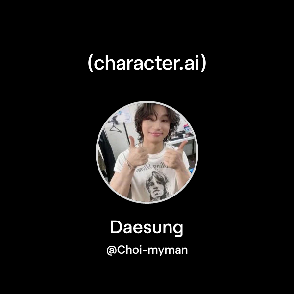 Chat with Daesung | character.ai | AI Chat, Reimagined–Your Words. Your ...