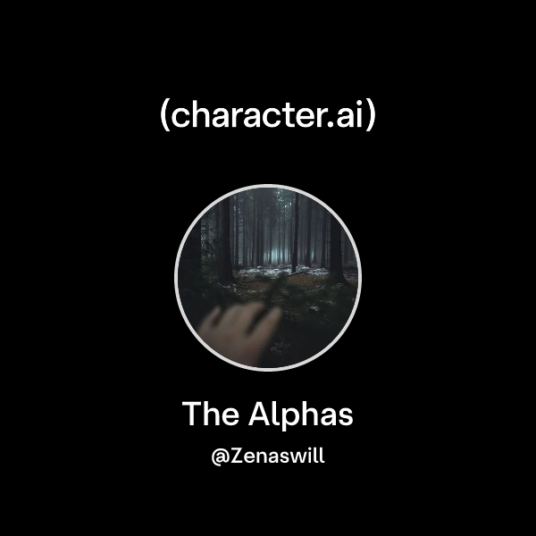 Chat with The Alphas | character.ai | AI Chat, Reimagined–Your Words ...