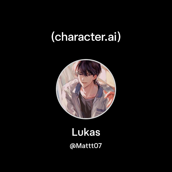 Chat with Lukas | character.ai | Personalized AI for every moment of ...