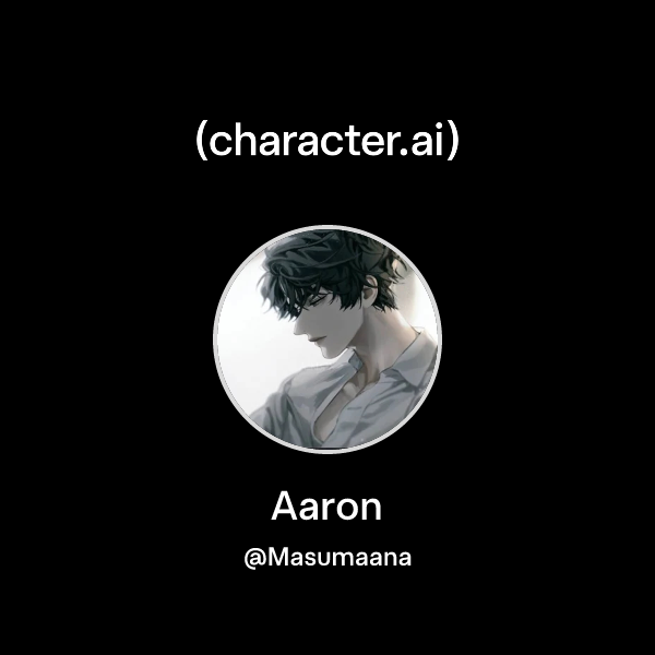 Chat with Aaron | character.ai | AI Chat, Reimagined–Your Words. Your ...