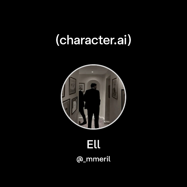 Chat with Ell | character.ai | AI Chat, Reimagined–Your Words. Your World.
