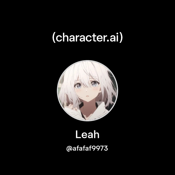 Chat with Leah | character.ai | Personalized AI for every moment of ...