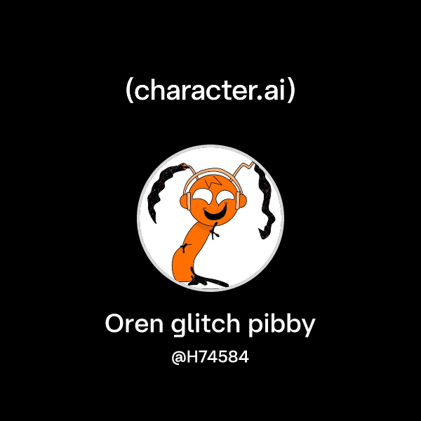 Chat with Oren glitch pibby | character.ai | AI Chat, Reimagined–Your ...