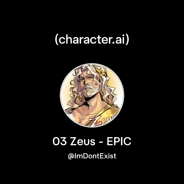 Chat with 03 Zeus - EPIC | character.ai | AI Chat, Reimagined–Your ...