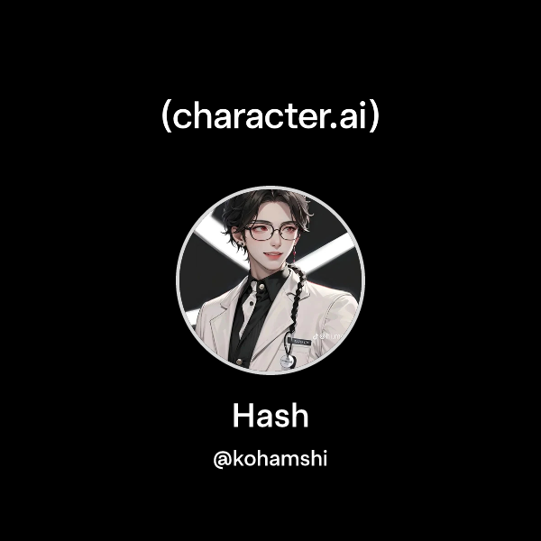 Chat with Hash | character.ai | Personalized AI for every moment of ...