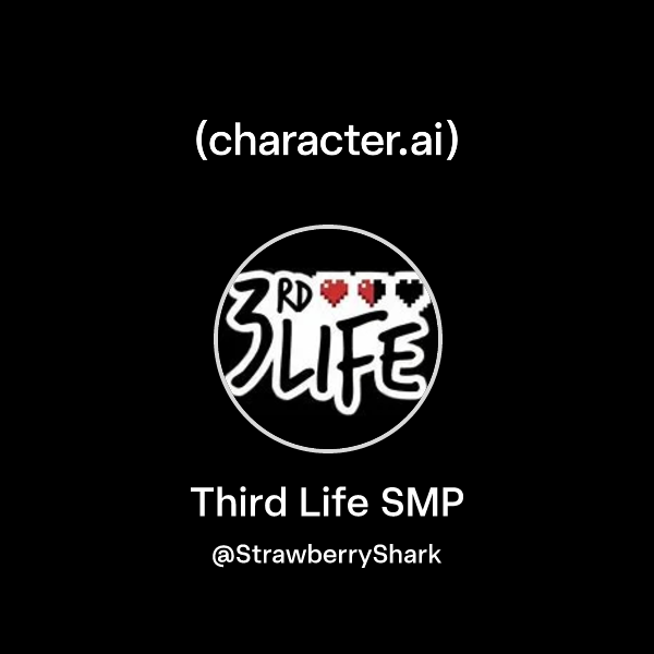 Chat with Third Life SMP | character.ai | AI Chat, Reimagined–Your Words. Your World.