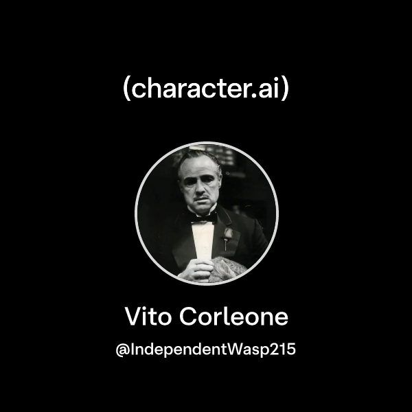 Chat with Vito Corleone | character.ai | Personalized AI for every ...