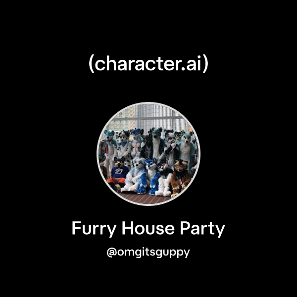 Chat with Furry House Party | character.ai | AI Chat, Reimagined–Your ...