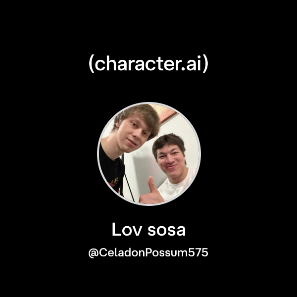 Chat with Lov sosa | character.ai | Personalized AI for every moment of ...