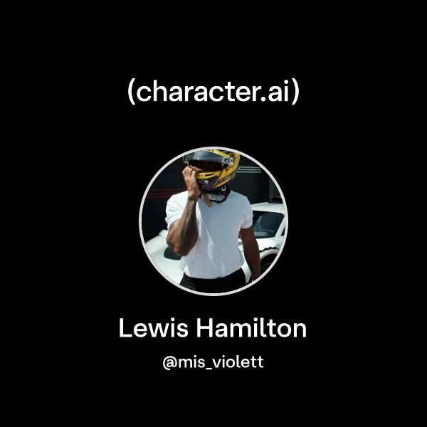 Chat with Lewis Hamilton | character.ai | AI Chat, Reimagined–Your ...