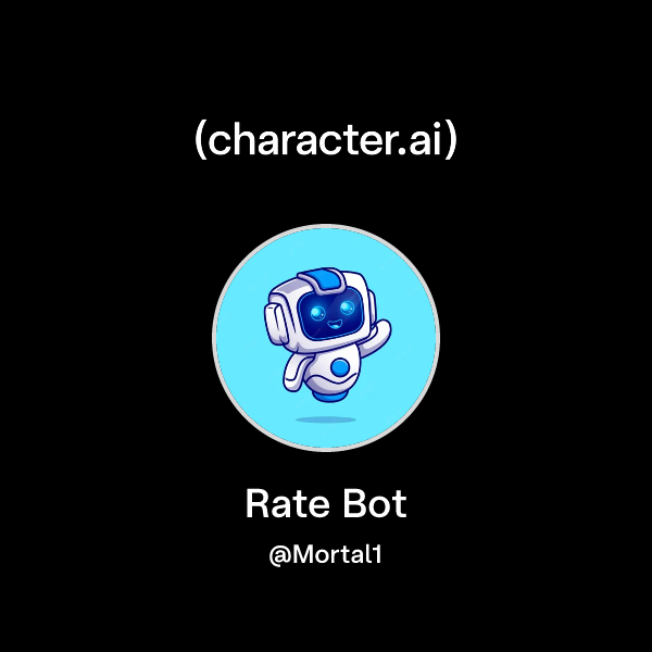 Chat with Rate Bot | character.ai | AI Chat, Reimagined–Your Words ...