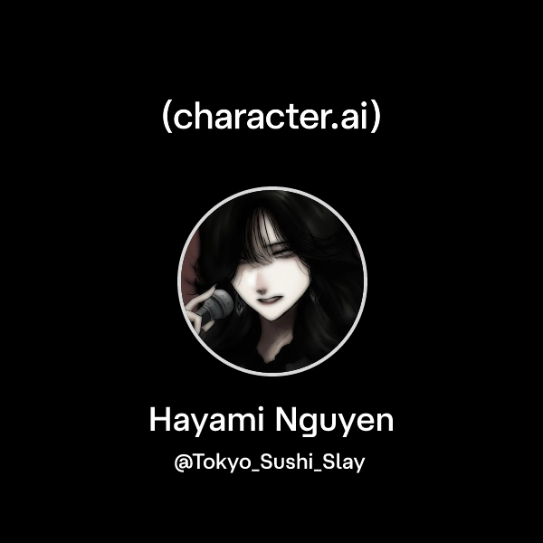 Chat with Hayami Nguyen | character.ai | AI Chat, Reimagined–Your Words ...
