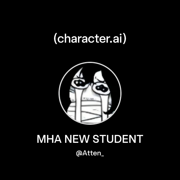 Chat with MHA NEW STUDENT | character.ai | AI Chat, Reimagined–Your ...