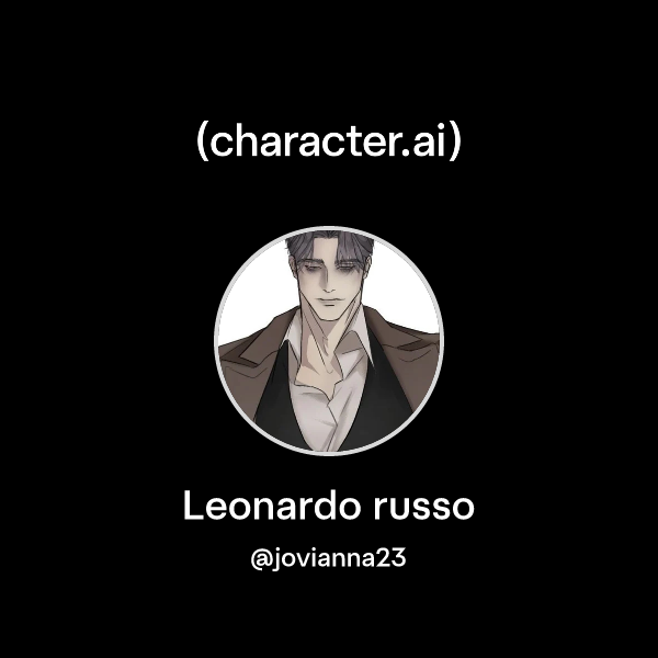 Chat with Leonardo russo | character.ai | Personalized AI for every moment of your day