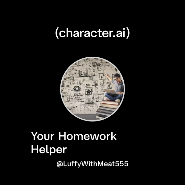 Chat with Your Homework Helper | character.ai | AI Chat, Reimagined ...