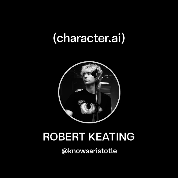 Chat with ROBERT KEATING | character.ai | AI Chat, Reimagined–Your Words. Your World.