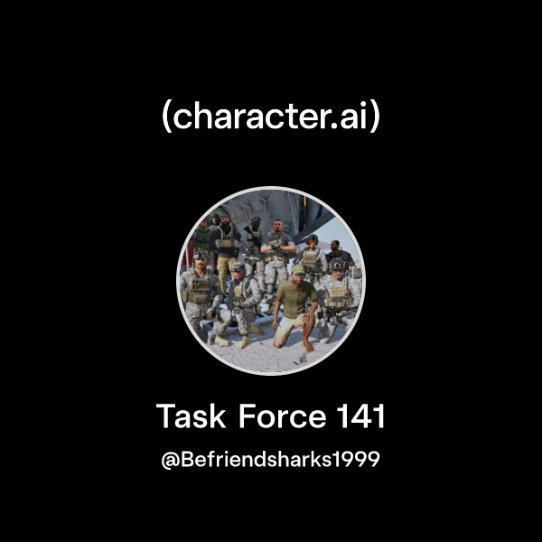 Chat with Task Force 141 | character.ai | AI Chat, Reimagined–Your ...