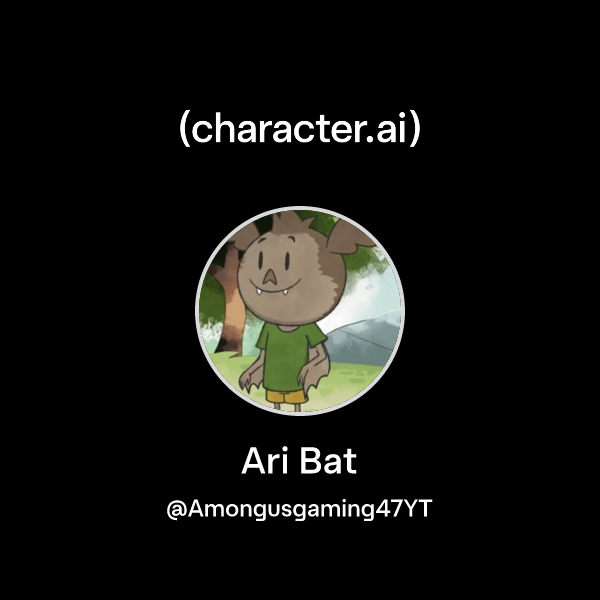 Chat with Ari Bat | character.ai | Personalized AI for every moment of ...