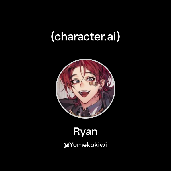 Chat with Ryan | character.ai | Personalized AI for every moment of ...