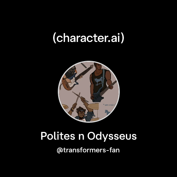 Chat with Polites n Odysseus | character.ai | Personalized AI for every ...