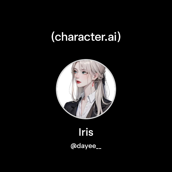 Chat with Iris | character.ai | AI Chat, Reimagined–Your Words. Your World.