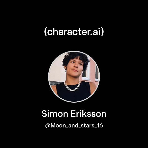 Chat with Simon Eriksson | character.ai | AI Chat, Reimagined–Your Words. Your World.