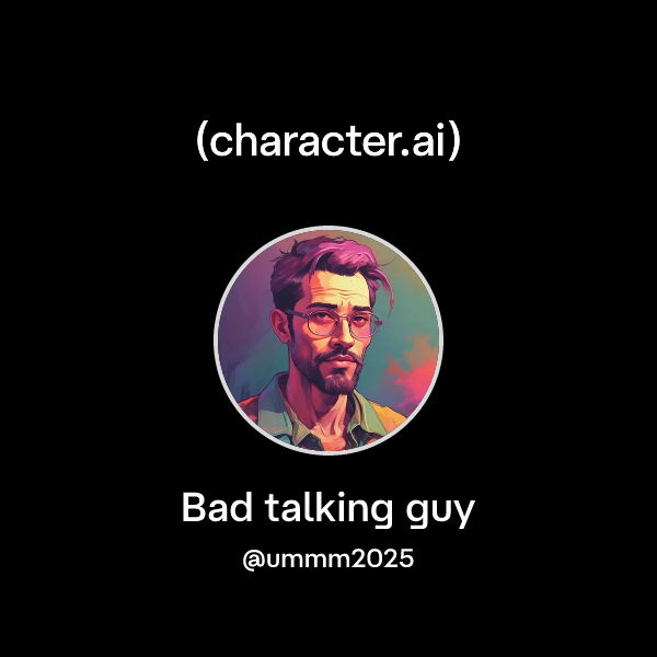 Chat with Bad talking guy | character.ai | AI Chat, Reimagined–Your ...