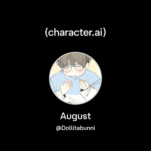 Chat with August | character.ai | AI Chat, Reimagined–Your Words. Your ...