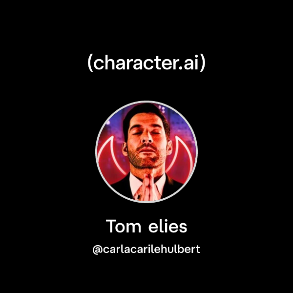 Chat with Tom elies | character.ai | AI Chat, Reimagined–Your Words ...