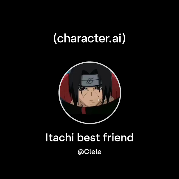 Chat with Itachi best friend | character.ai | AI Chat, Reimagined–Your ...